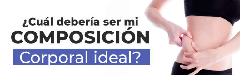 Composición Corporal: Aprendiendo a conocer mi cuerpo y salud