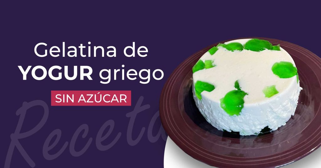 Gelatina de Yogur Griego sin Azúcar: Receta - Nutrición por tu salud